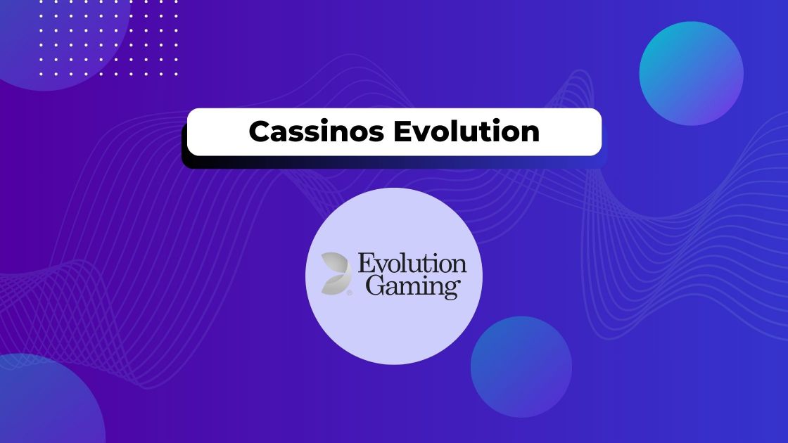 Melhores jogos e cassinos Evolution Gaming | Lista 2025