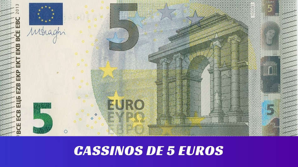 5 euros | Cassinos com Depósito Mínimo de €5