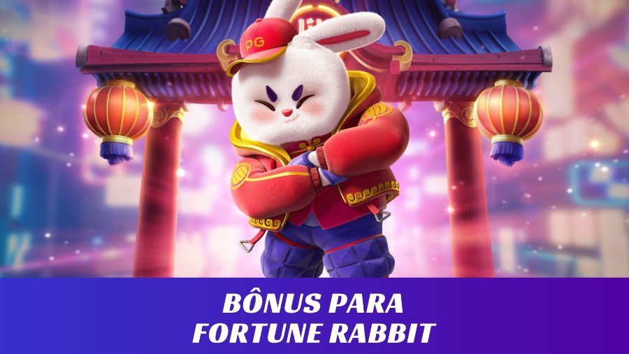 Fortune Rabbit com bônus de cadastro - Top 2025